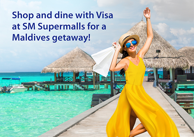 Win a Maldives Getaway with SM and Visa! | SM Supermalls
