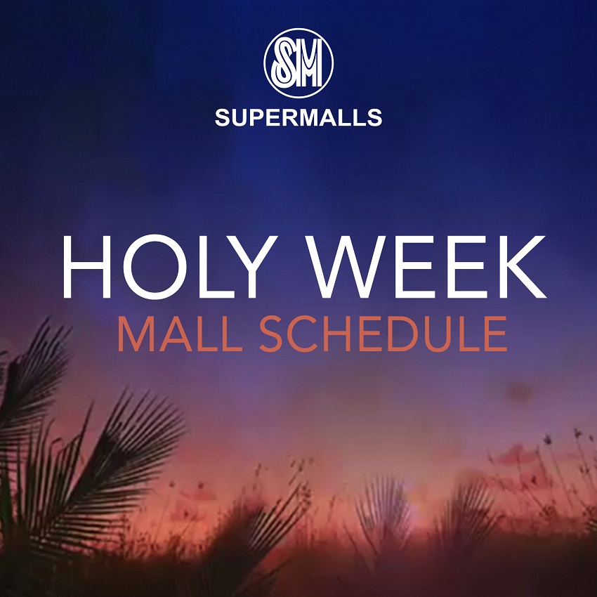 Holy Week 2020 Mall Schedule | SM Supermalls | SM Supermalls
