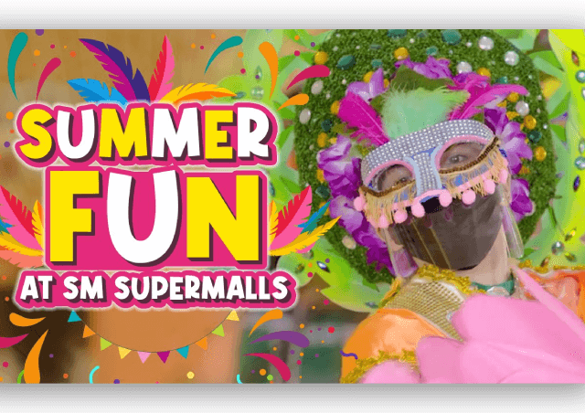 Loads of summer fun at SM | SM Supermalls