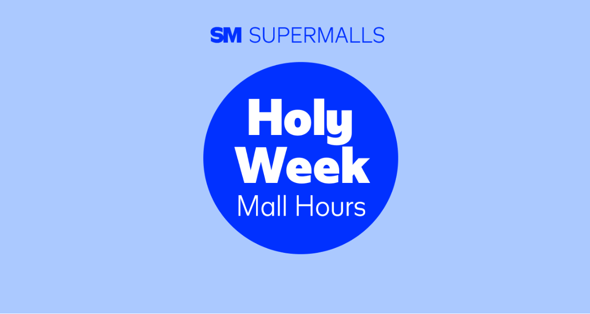 Holy Week 2023 Mall Schedule | SM Supermalls